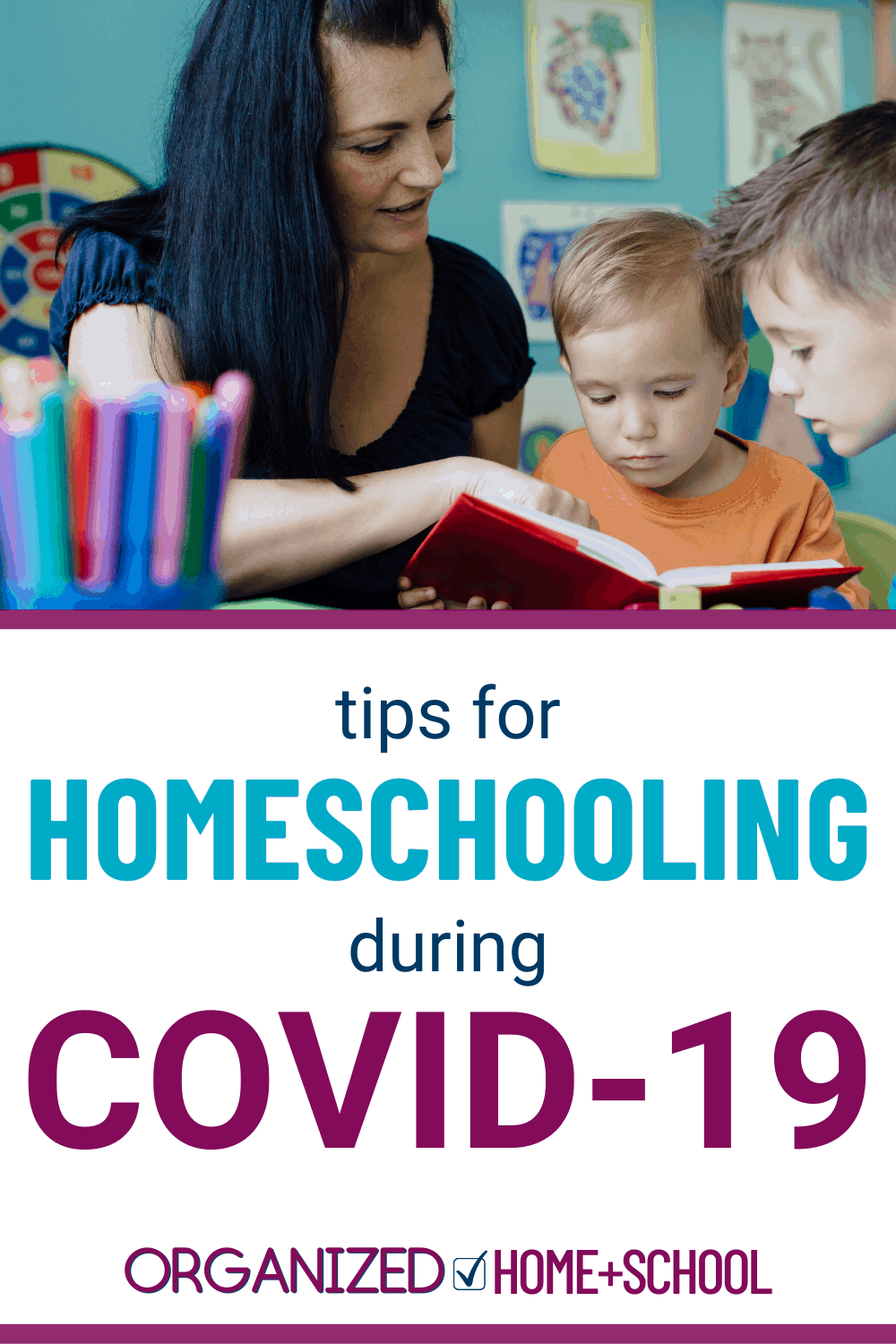 Tips for Homeschooling during the COVID19 Pandemic - Organized Home School